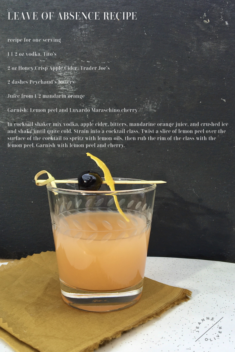 The Leave of Absence | A Late Fall Cocktail - Jeanne Oliver