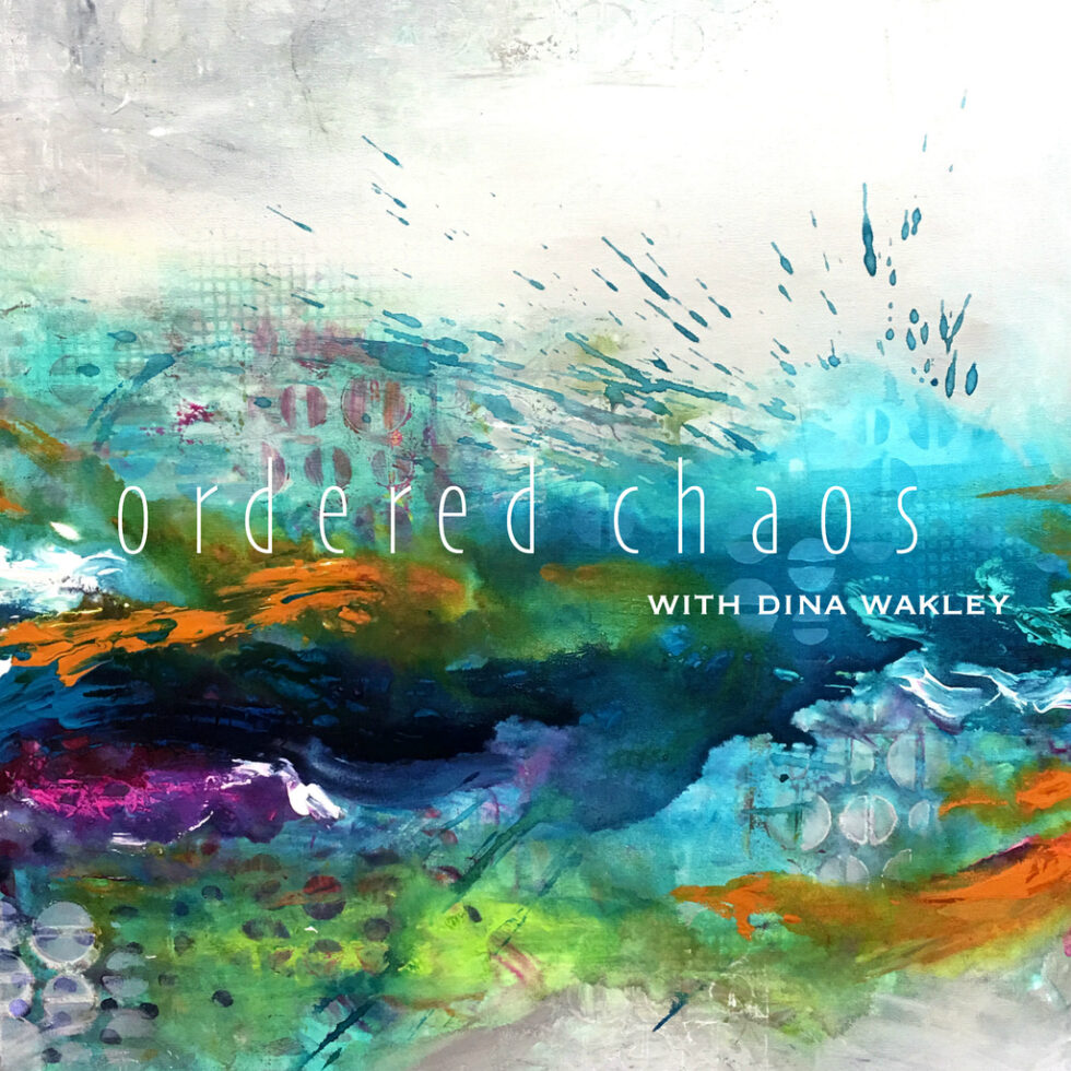 Ordered Chaos with Dina Wakley - Jeanne Oliver